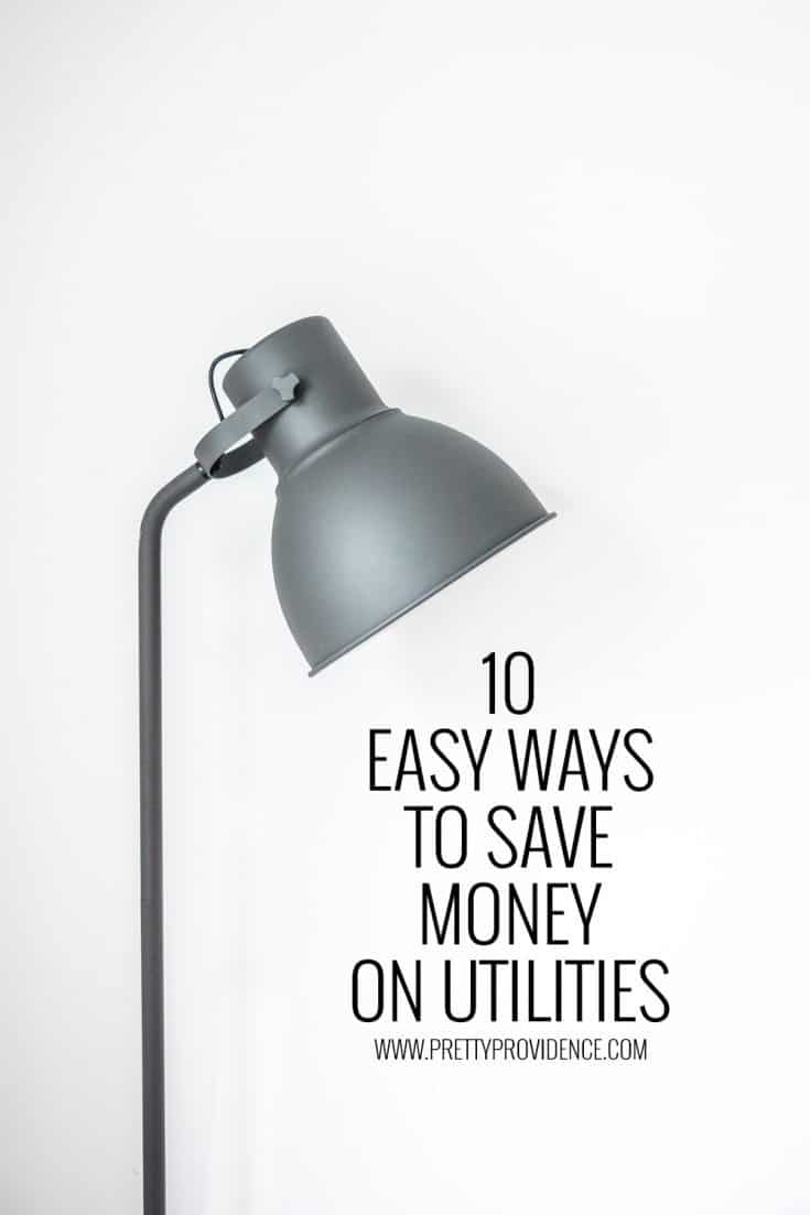 10 Easy Ways to Save Money on Utilities - Pretty Providence